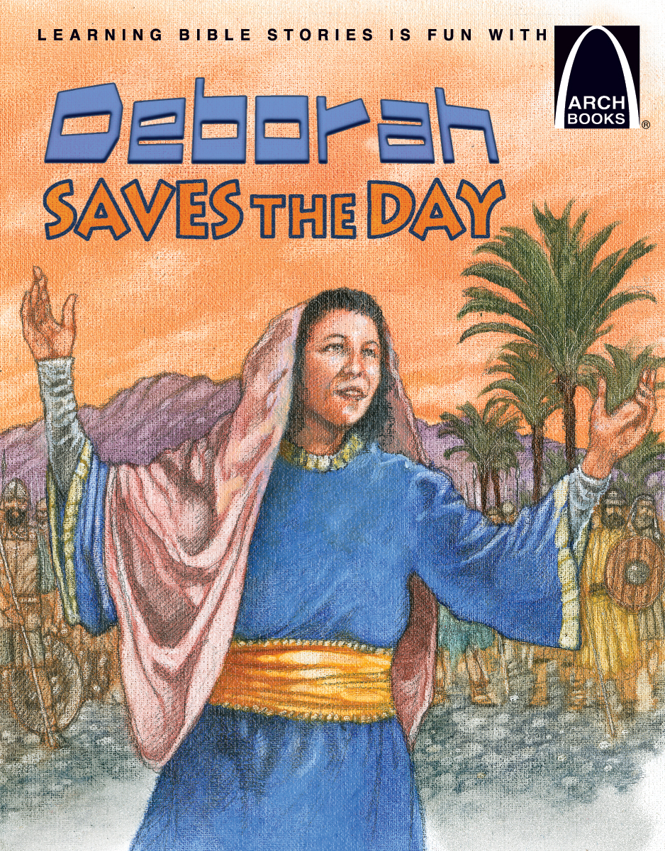 Deborah Saves the Day - Arch Books - Concordia Publishing House