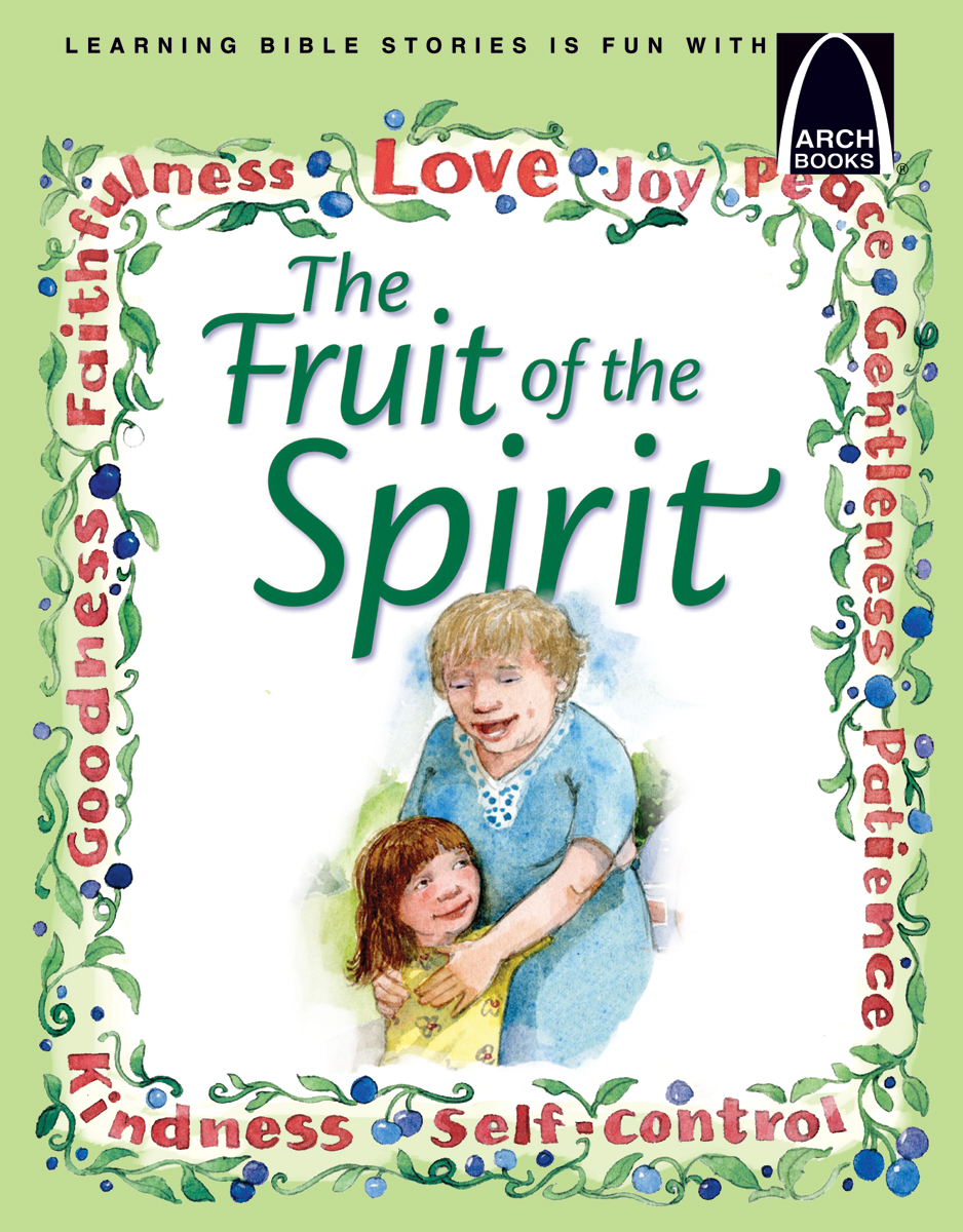 Fruit of the Spirit - Arch Books - Concordia Publishing House