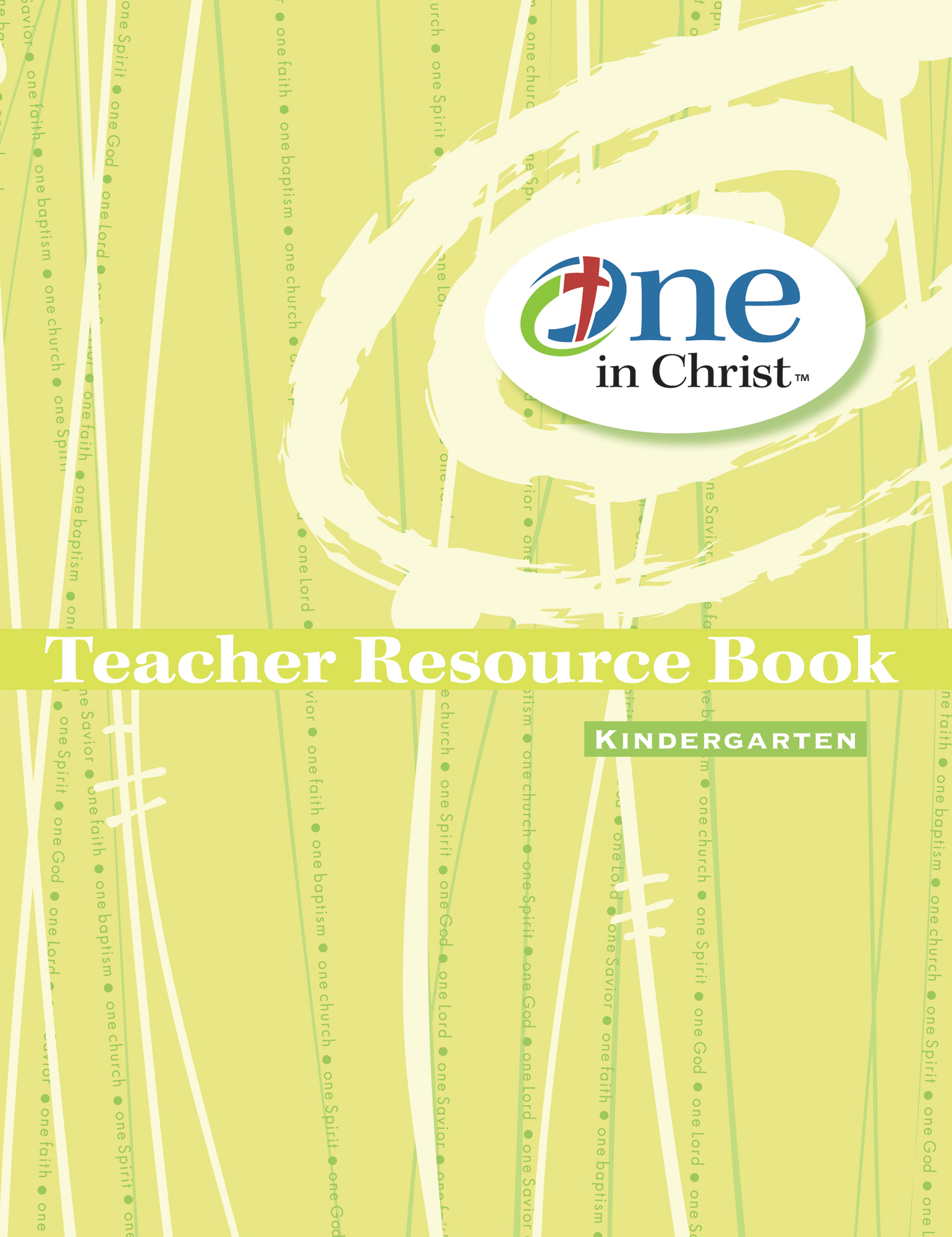 One in Christ - Kindergarten Teacher Resource Book - Concordia ...