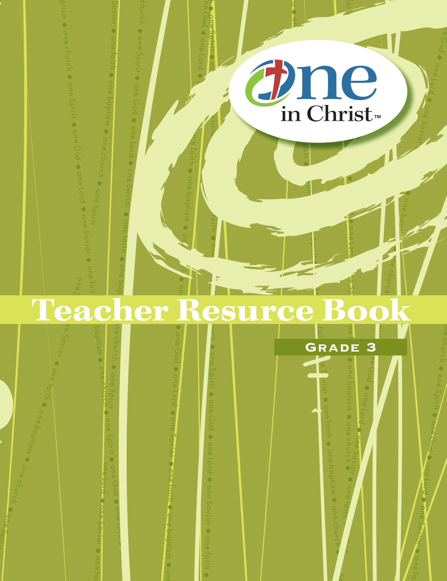 One in Christ - Grade 3 Teacher Resource Book - Concordia Publishing House
