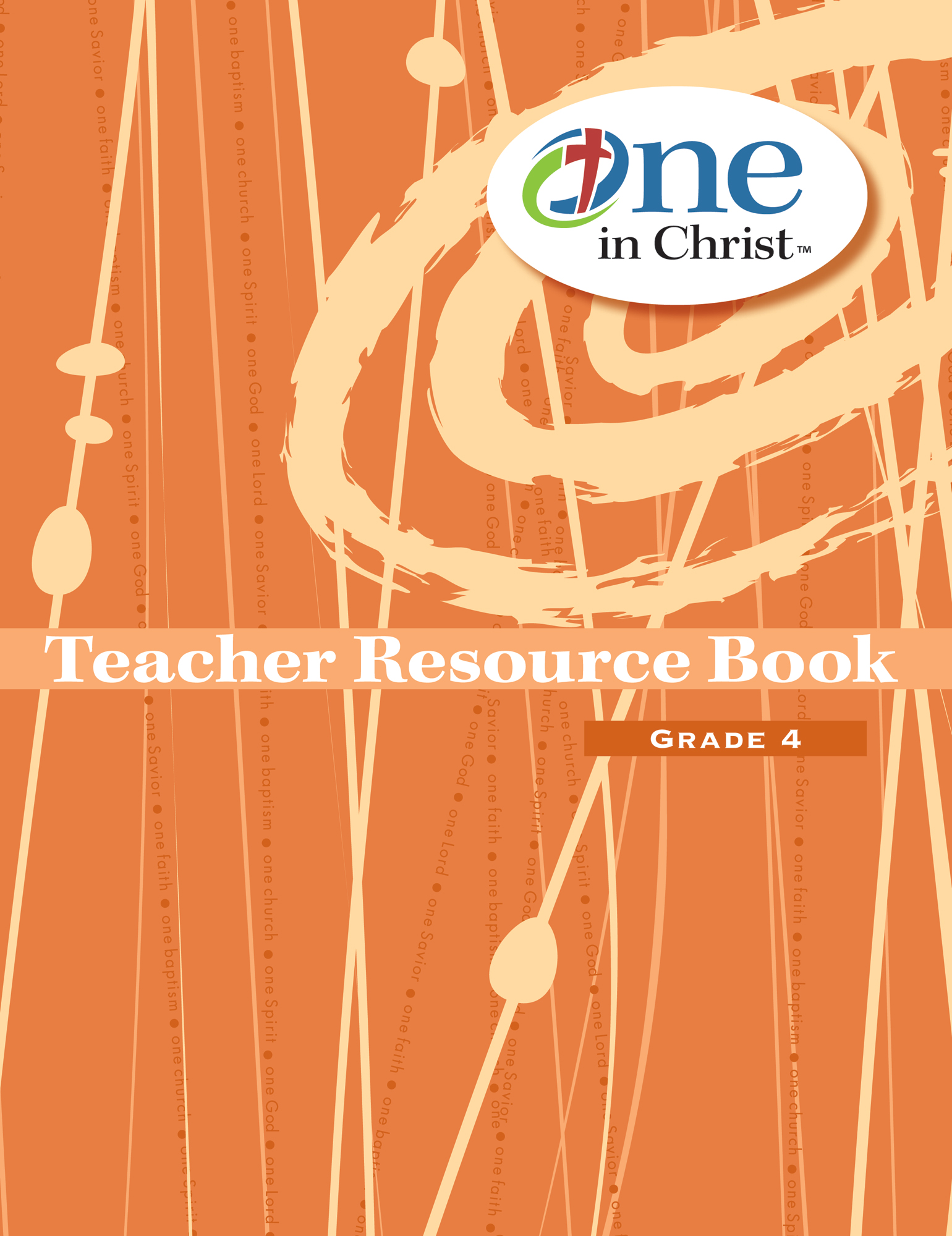 One in Christ - Grade 4 Teacher Resource Book - Concordia Publishing House