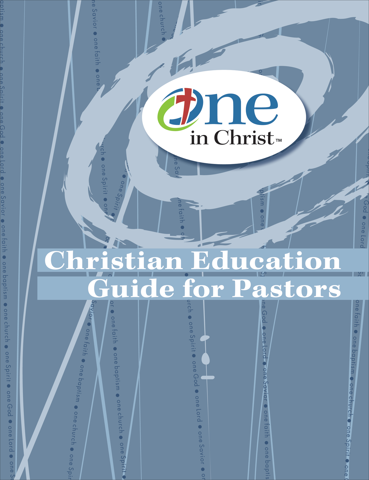 One in Christ - Christian Education Volume for Pastors - Concordia ...