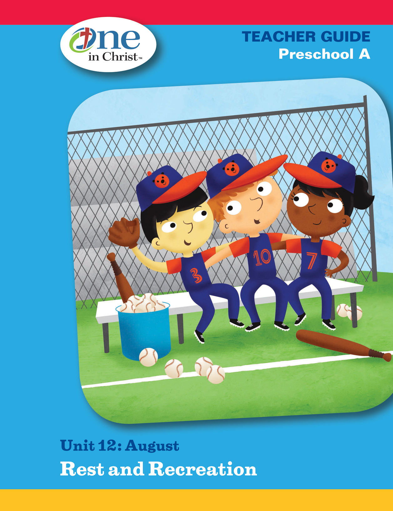 One in Christ - Preschool A Teacher Guide Unit 12 - Concordia ...