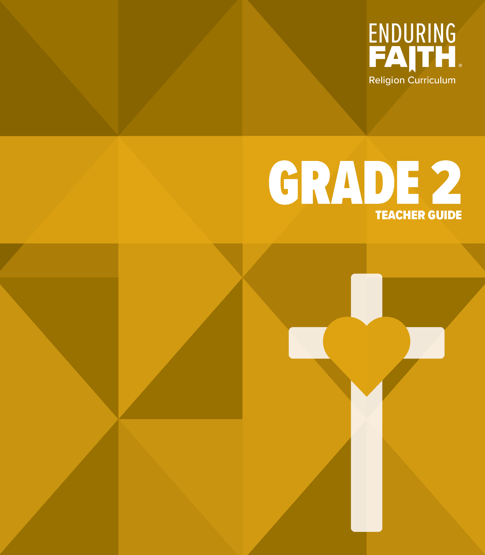 Grade 2 Teacher Guide - Enduring Faith Religion Curriculum - Concordia ...