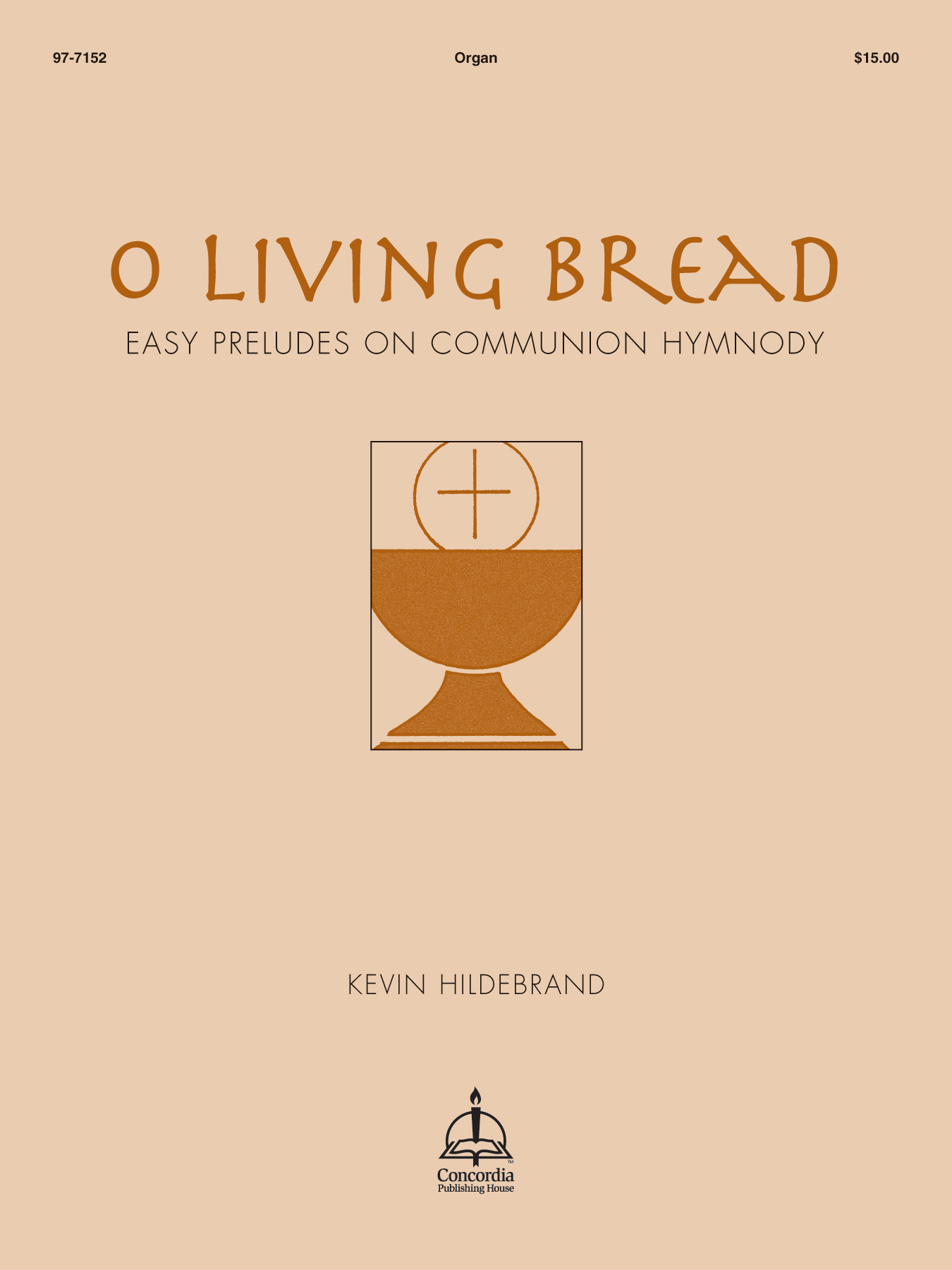 O Living Bread - Concordia Publishing House