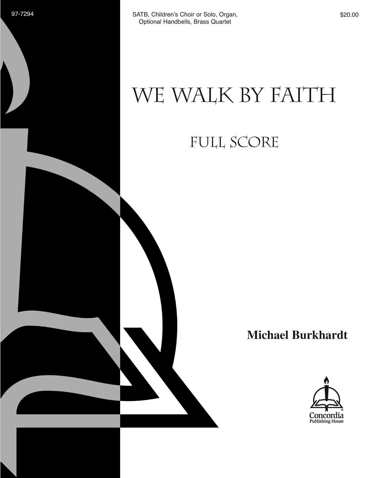 We Walk by Faith and Not by Sight (Full Score) - Concordia Publishing House
