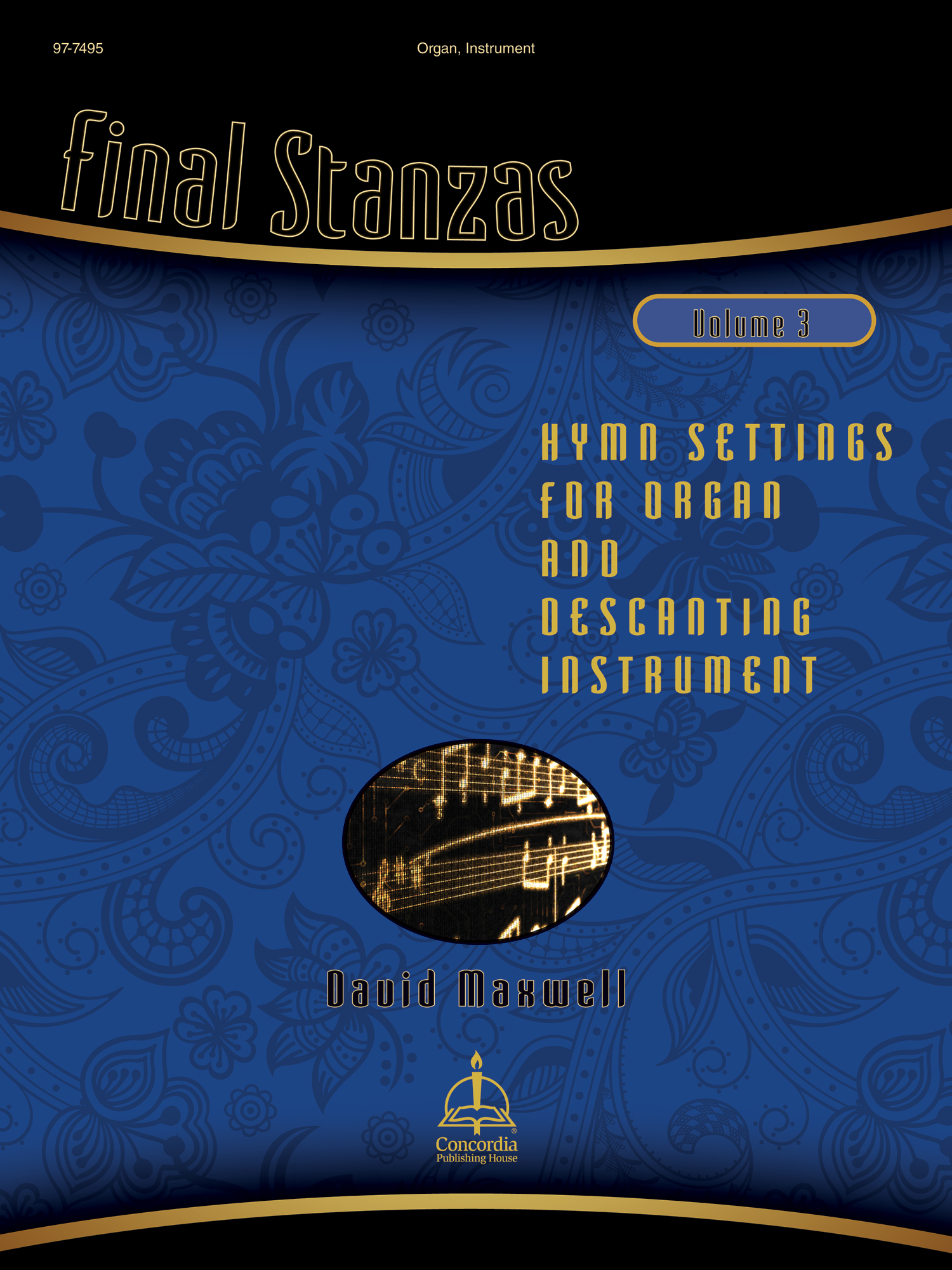 Final Stanzas: Hymn Settings for Organ and Descanting Instrument, Vol ...