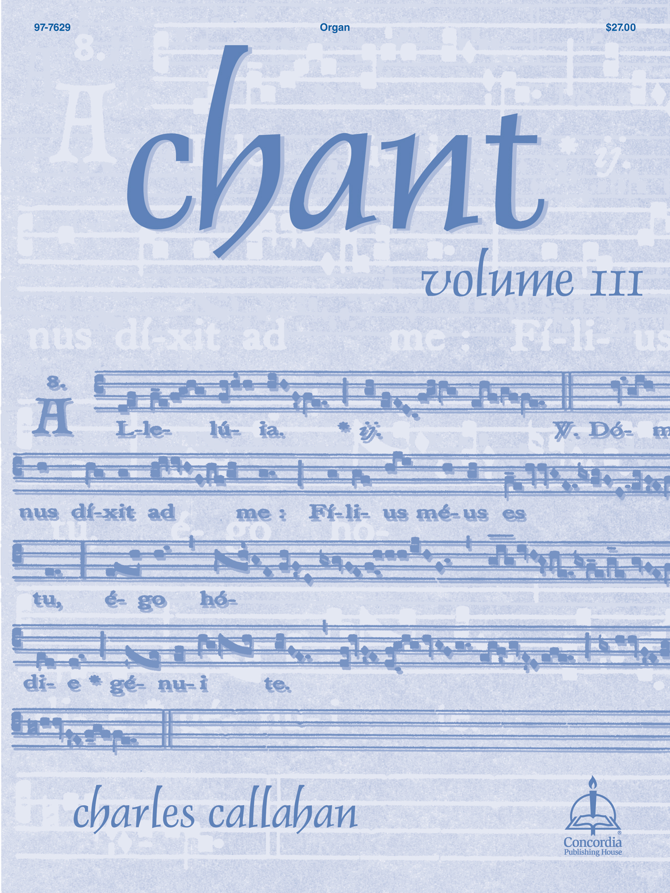 Chant, Vol. III - Concordia Publishing House