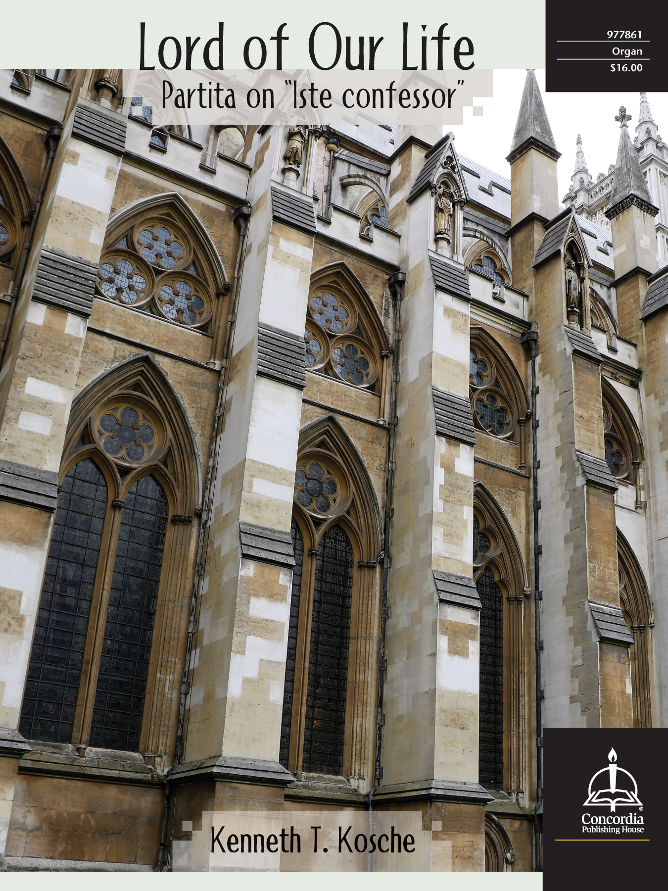 Lord of Our Life: Partita on "Iste confessor" - Concordia Publishing House