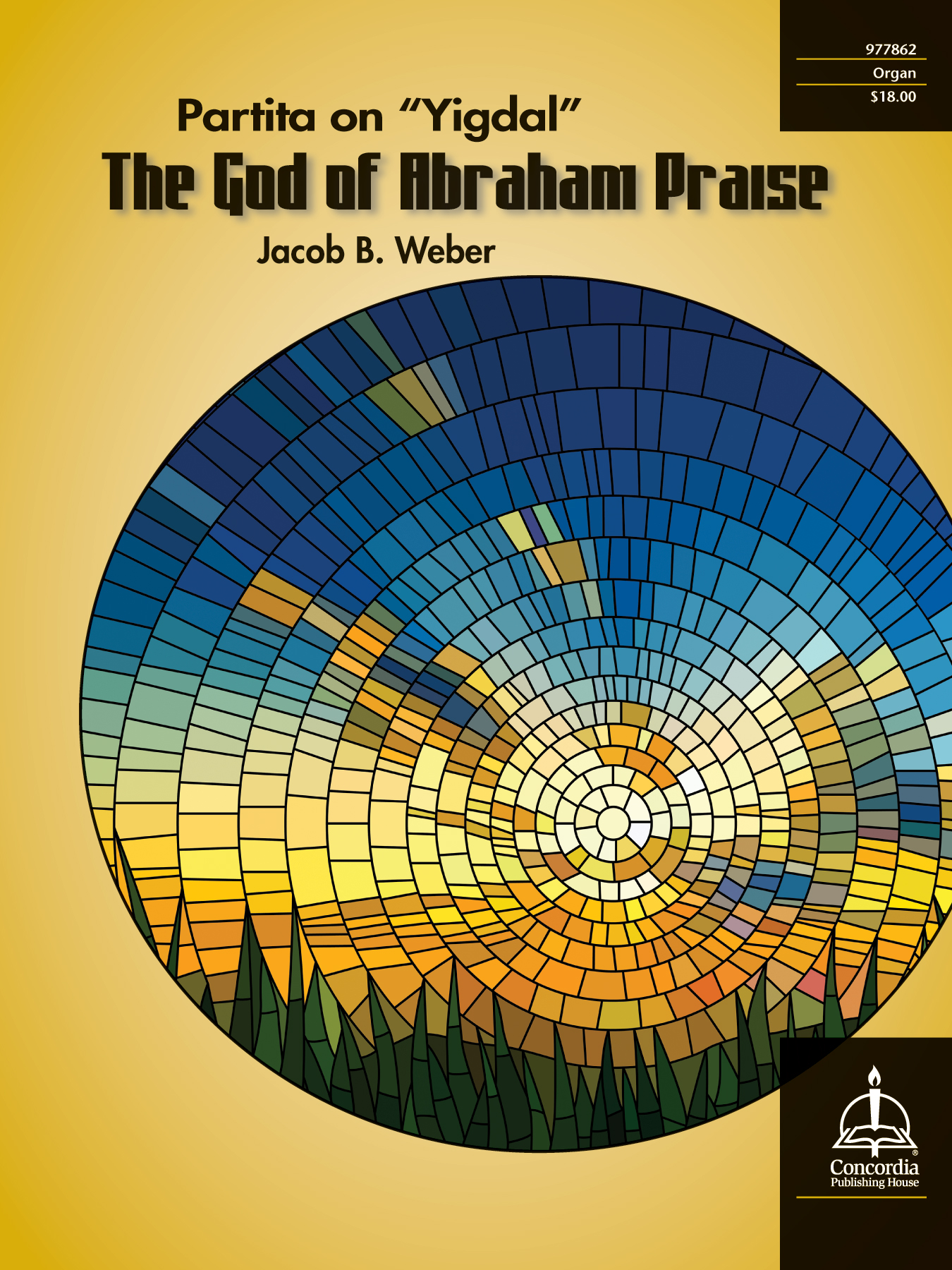 The God of Abraham Praise: Partita on "Yigdal" - Concordia Publishing House