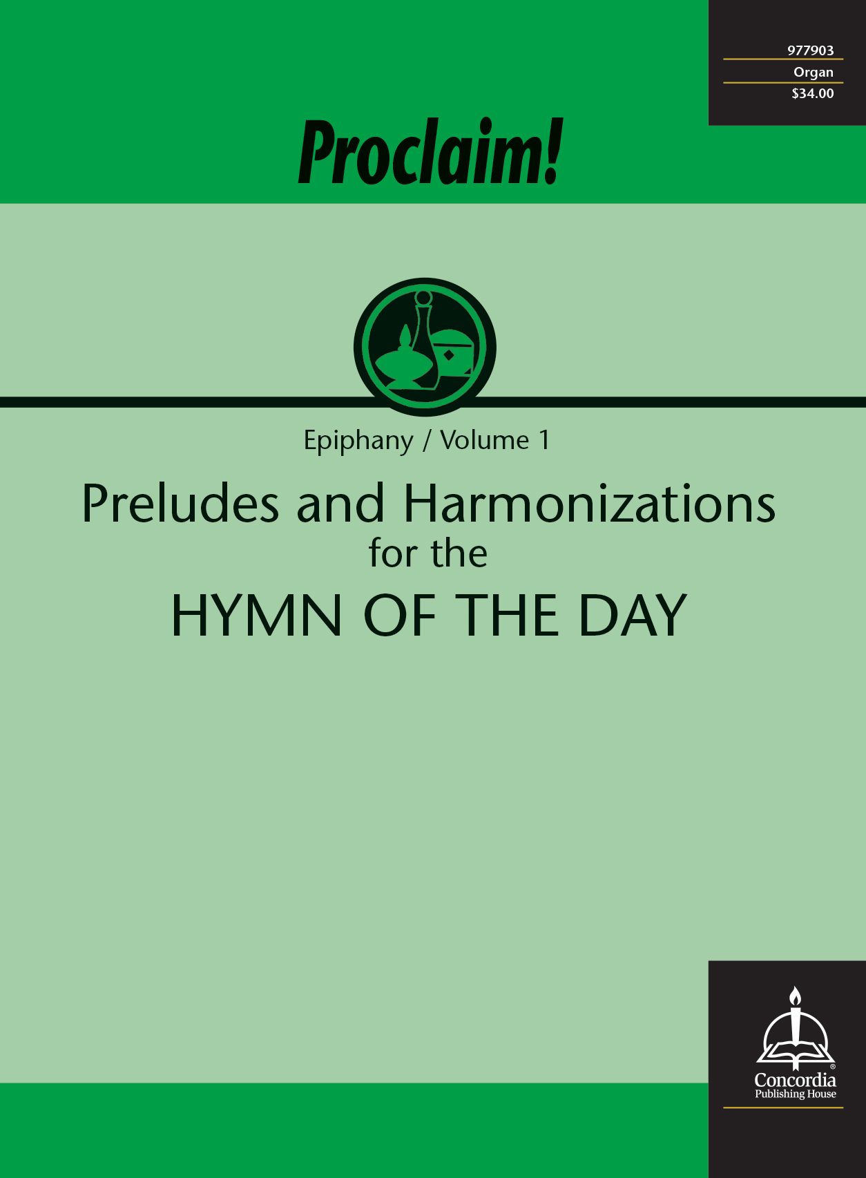 Proclaim! Preludes and Harmonizations for the Hymn of the Day (Epiphany ...