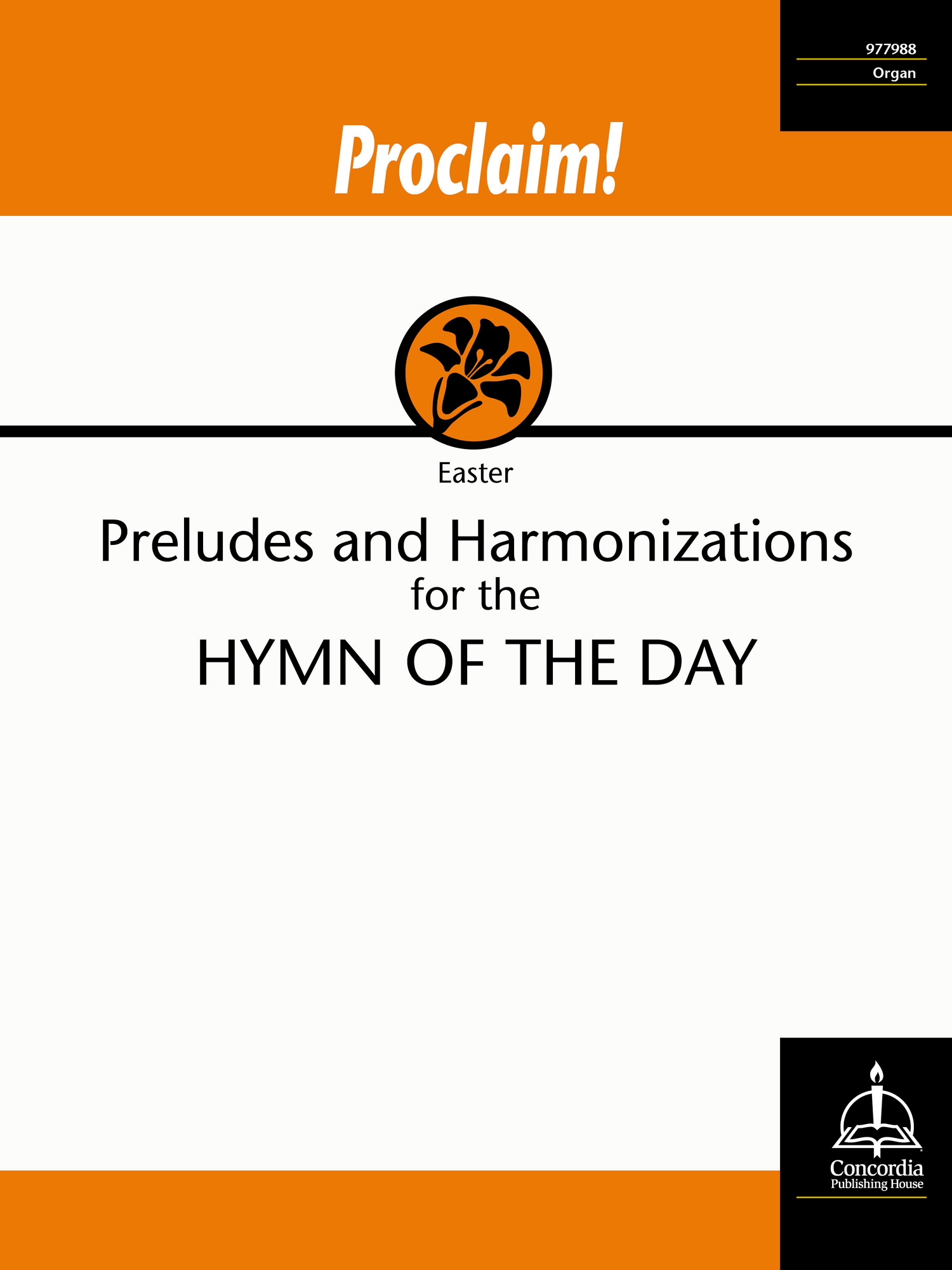 Proclaim! Preludes and Harmonizations for the Hymn of the Day (Easter ...