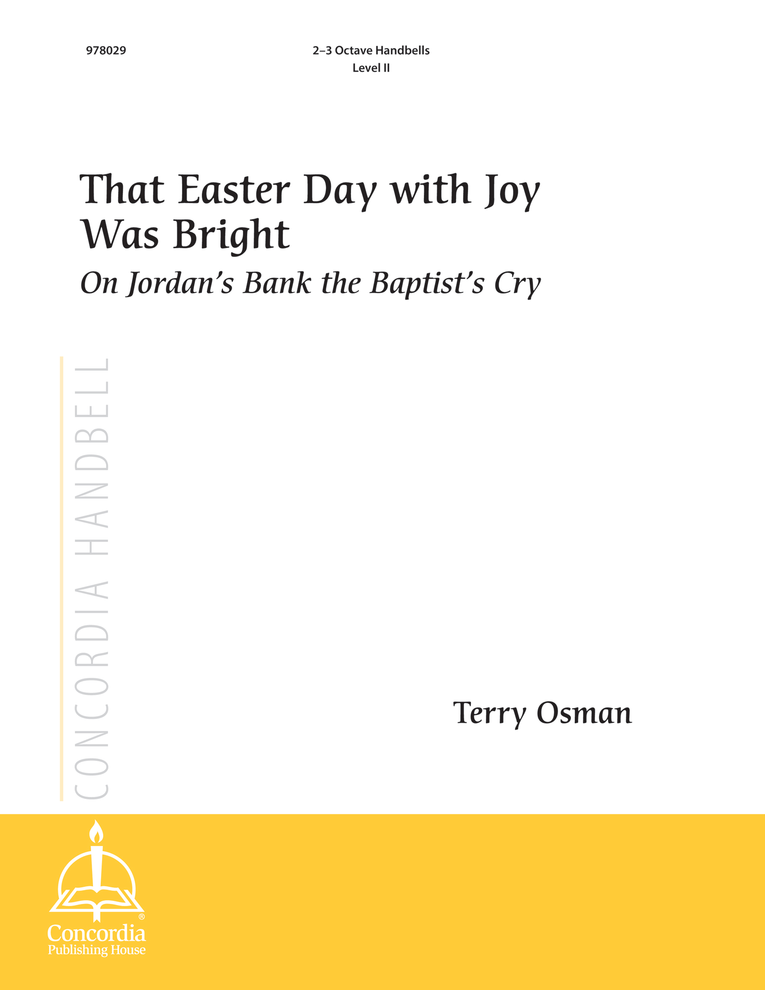 That Easter Day with Joy Was Bright / On Jordan’s Bank the Baptist’s Cry - Concordia Publishing ...