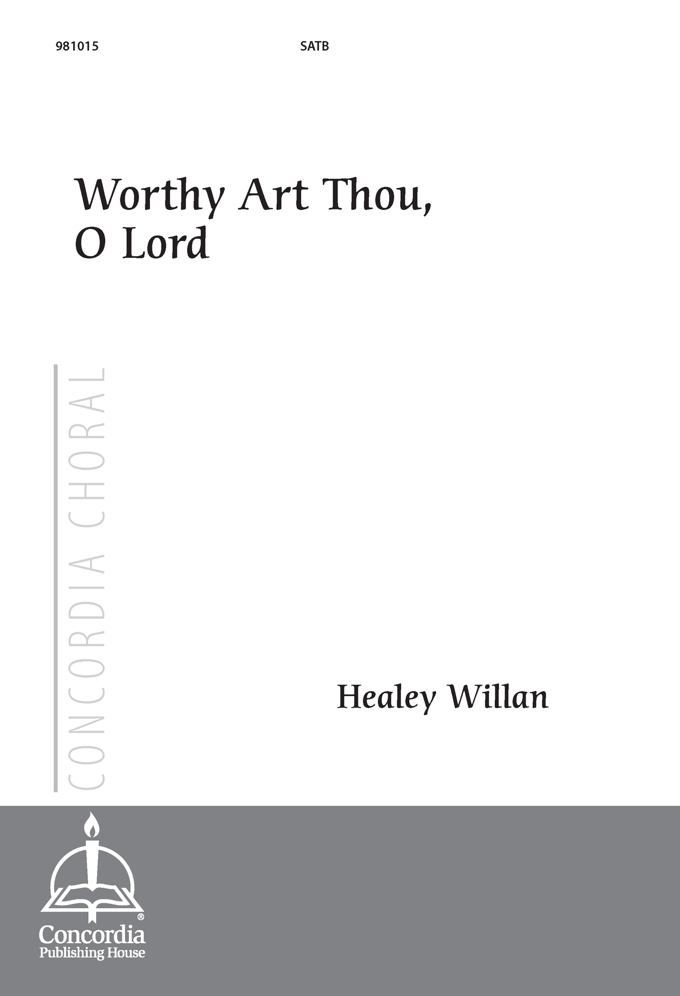 Worthy Art Thou, O Lord - Concordia Publishing House