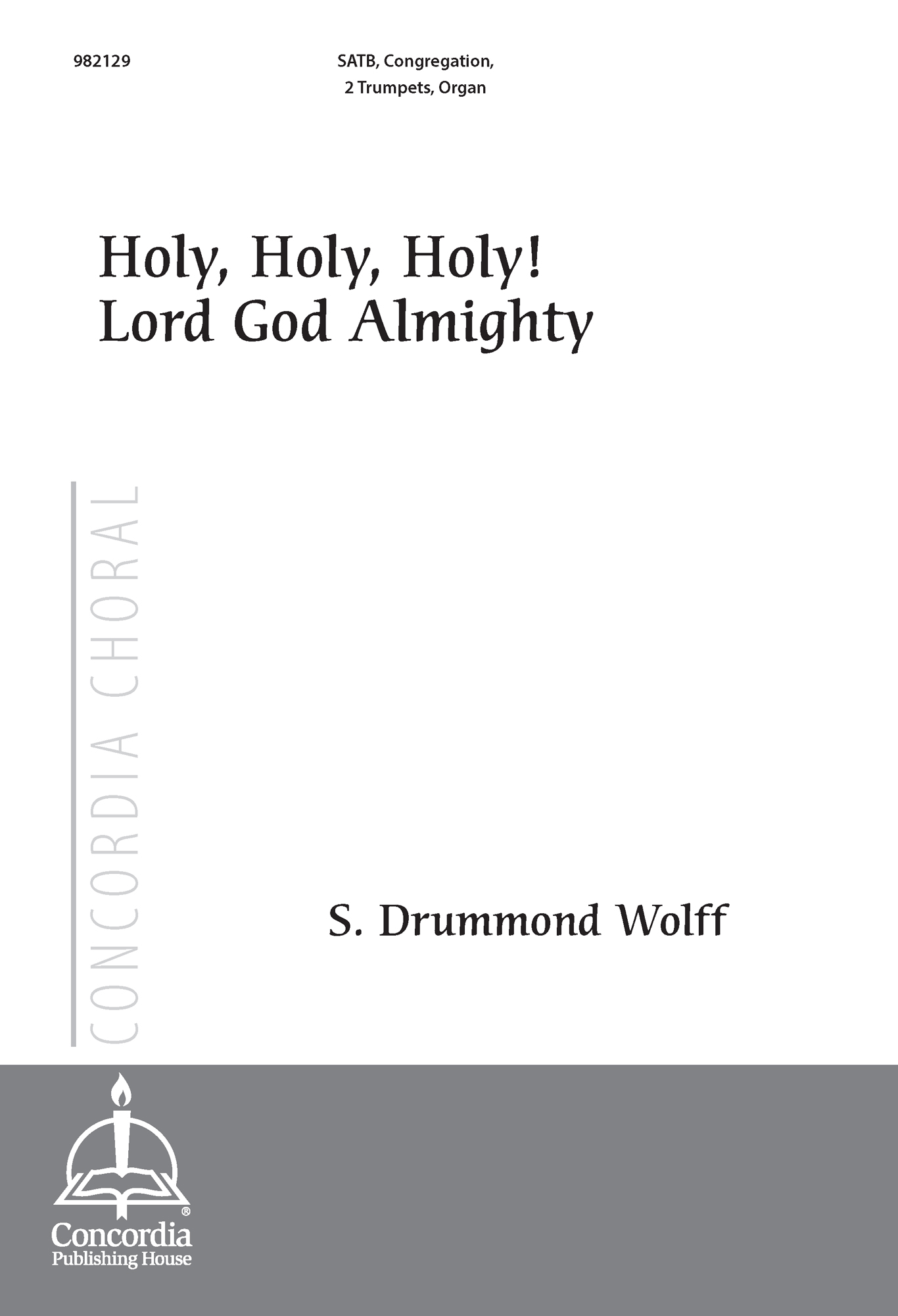 Holy, Holy, Holy! Lord God Almighty - Concordia Publishing House