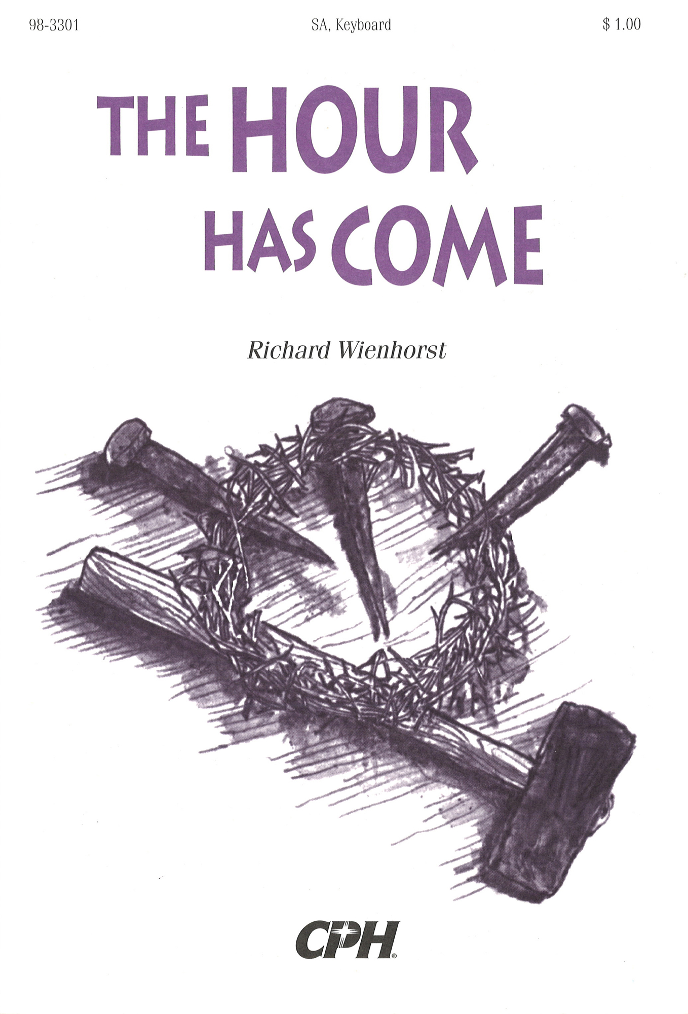 The Hour Has Come - Concordia Publishing House