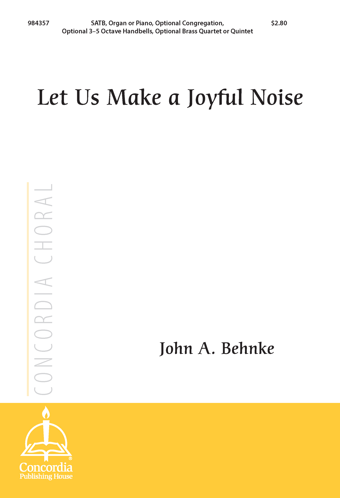 Let Us Make a Joyful Noise (Choral Score) - Concordia Publishing House