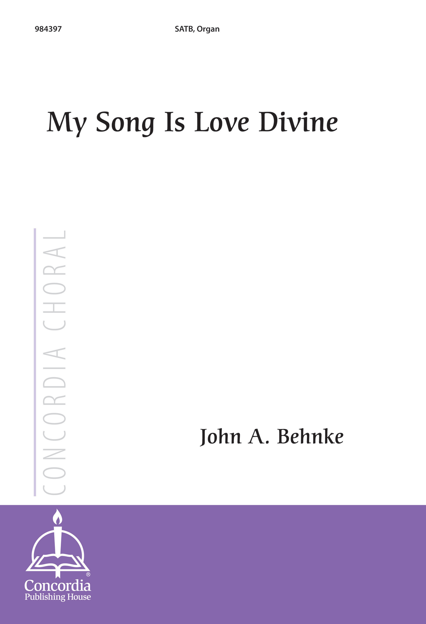 My Song Is Love Divine - Concordia Publishing House