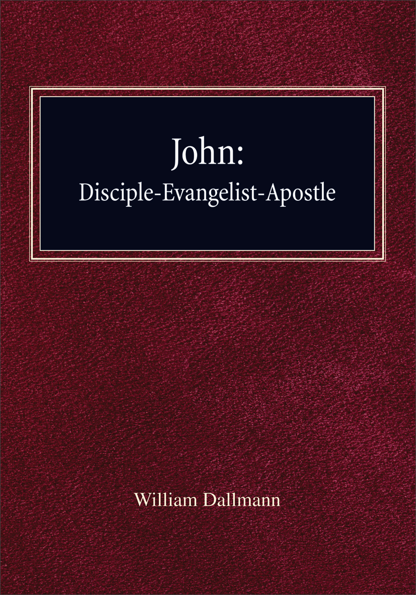 John: Disciple, Evangelist, Apostle - Concordia Publishing House