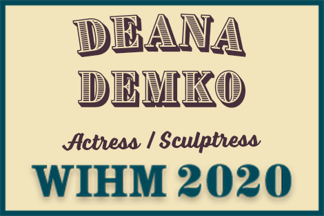 Deana Demko - Actress / Sculptress / Writer - WIHM 2020 - Superficial ...