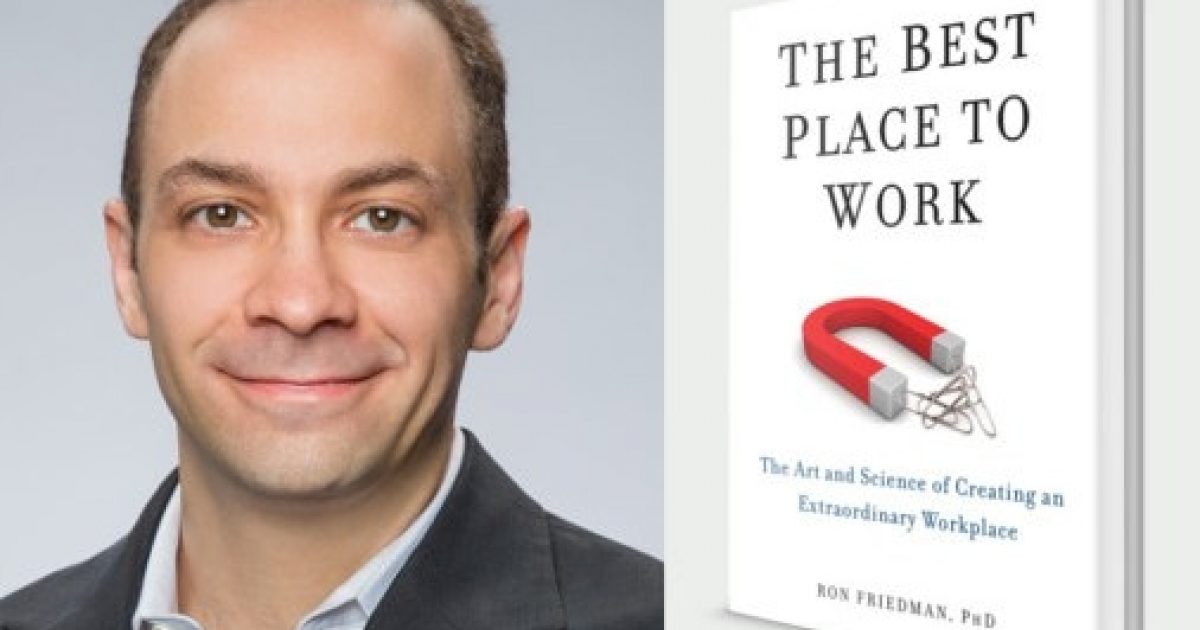 The Creativity Post | Dr. Ron Friedman on Extraordinary Workplaces…
