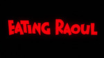 Eating Raoul (1982) - The Criterion Collection