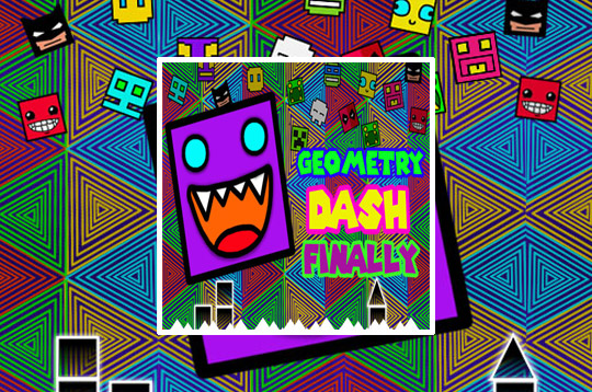 Geometry Dash Finally on Culga Games