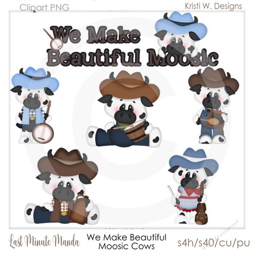 We Make Beautiful Moosic Cows - CUP1146769_80189 | Craftsuprint