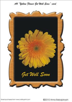 A4 "yellow Flower Get Well Soon" Card - CUP57939_96 | Craftsuprint