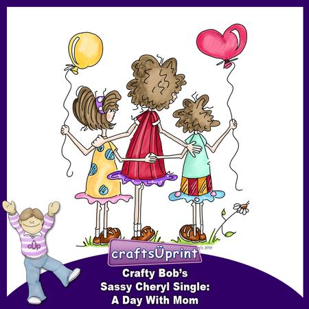 Crafty Bob's Sassy Cheryl Single: a Day with Mom - CUP373064_1519 ...