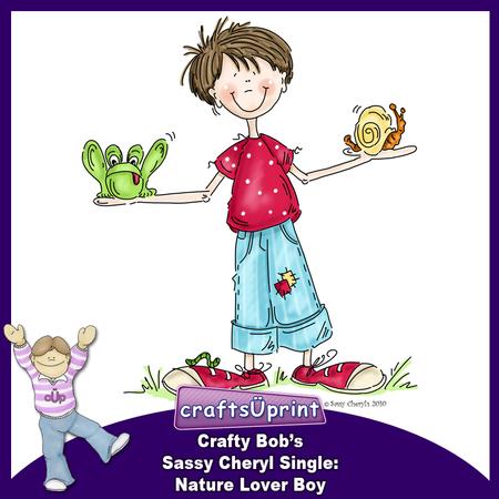Crafty Bob's Sassy Cheryl Single: Nature Lover Boy - CUP373205_1519 ...