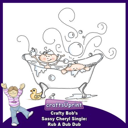 Crafty Bob's Sassy Cheryl Single: Rub a Dub Dub - CUP383769_1519 ...