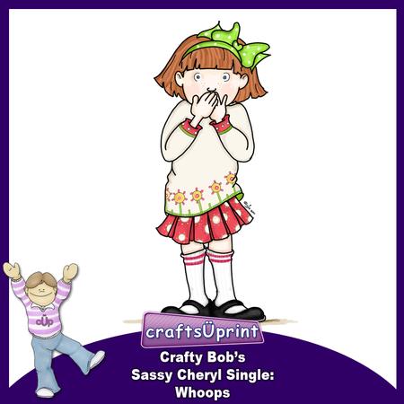 Crafty Bob's Sassy Cheryl Single: Whoops - CUP409796_1519 | Craftsuprint