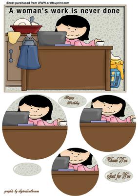 A Woman`s Work is Never Done - CUP100514_452 | Craftsuprint
