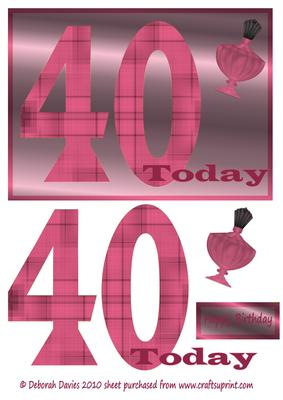 40 Today Female Card - CUP99478_613 | Craftsuprint