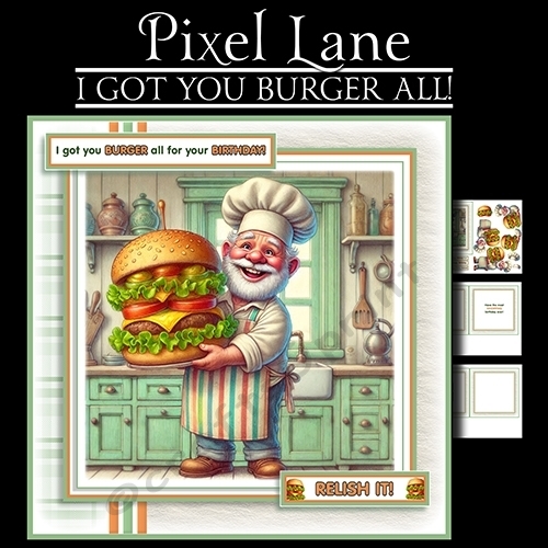 I Got You Burger All! - CUP1359605_1443 | Craftsuprint