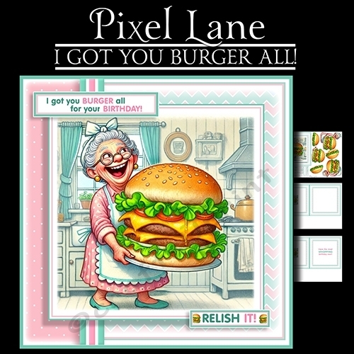 I Got You Burger All! (Female) - CUP1359734_1443 | Craftsuprint