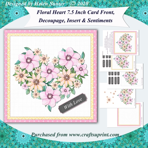 Floral Heart 7.5 Inch Card Front, Decoupage, Insert & Sentiments No.3 ...