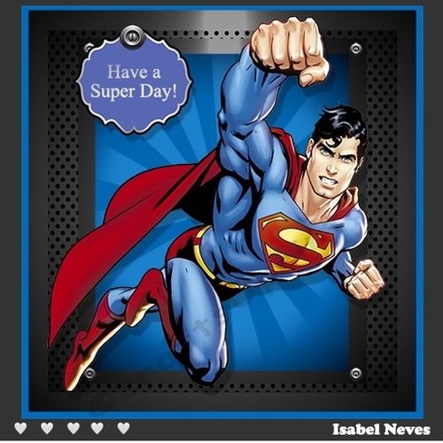 Have A Super Day ~ Superman - CUP1158662_2073 | Craftsuprint