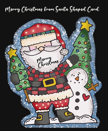 Merry Christmas from Santa Shaped Card - CUP1179356_2474 | Craftsuprint
