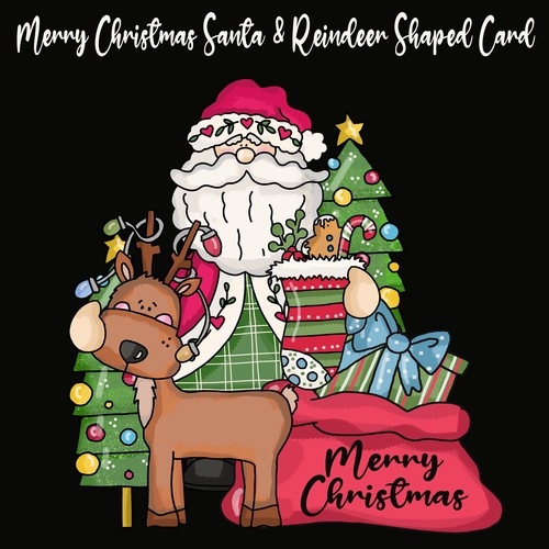 Merry Christmas Santa & Reindeer Shaped Card - CUP1179962_2474 ...