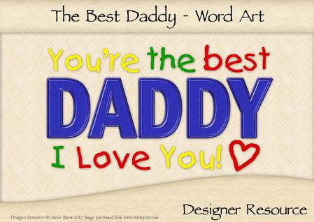 The Best Daddy - Word Art - Designer Resource - CUP64857_499 | Craftsuprint