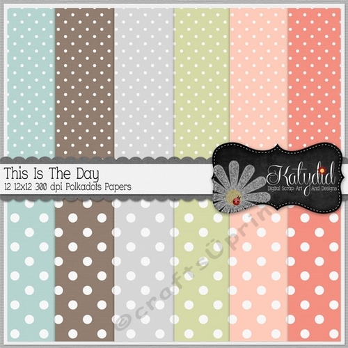 12 12x12 This Is The Day Polkadots Digital Papers - CUP720417_70911 ...