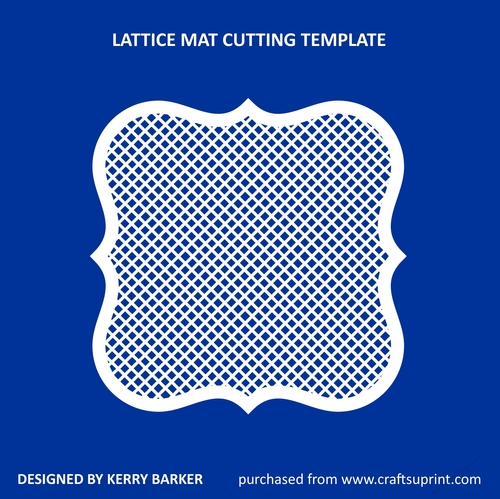 Lattice Mat Cutting Template - CUP873563_19582 | Craftsuprint