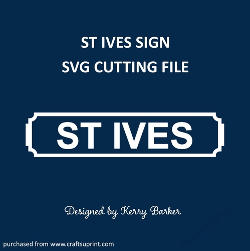 St Ives Sign for Vinyl or Crafts SVG Cutting Template - CUP883281_19582 ...