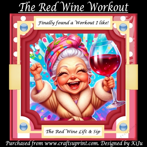 The Red Wine Workout - CUP1375278_1072 | Craftsuprint