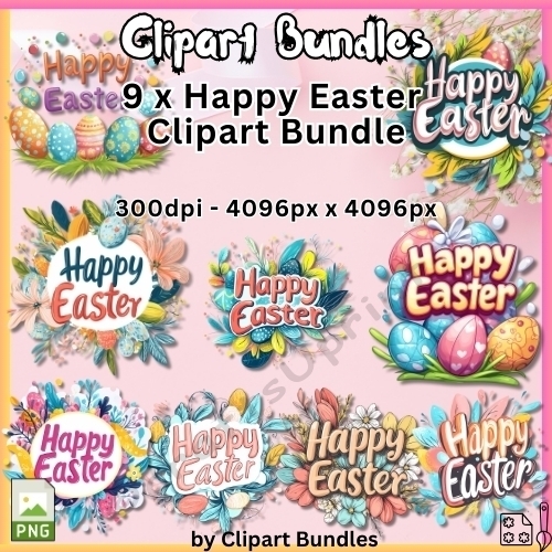 9 x Happy Easter Clipart Bundle (4096px x 4096px, 300dpi, .png file ...
