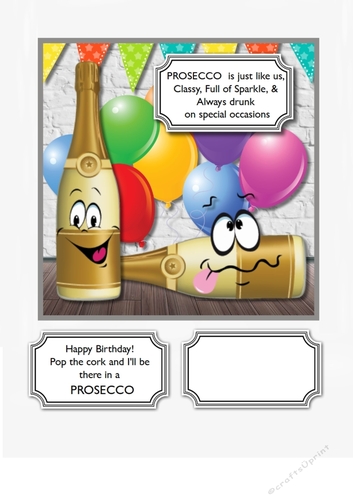 prosecco humorous card topper - CUP1060041_43516 | Craftsuprint