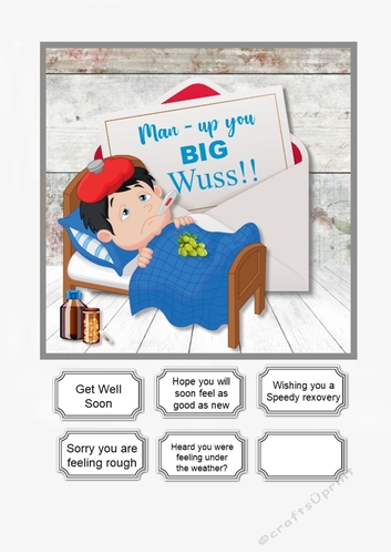 Man - up you BIG Wuss humorous Get Well - CUP1169661_43516 | Craftsuprint