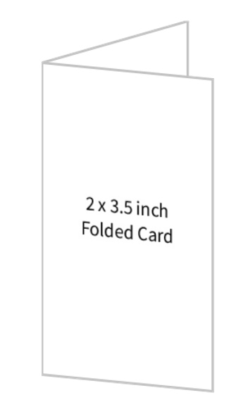 Create Your Own 2x3.5 Folded Card